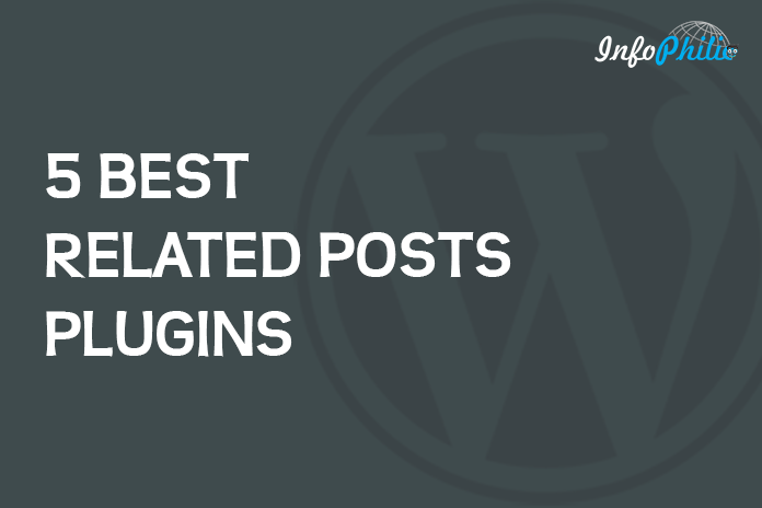 5 Best Related Posts Plugins for WordPress that You Must Use 5 Best Related Posts Plugins for WordPress that You Must Use